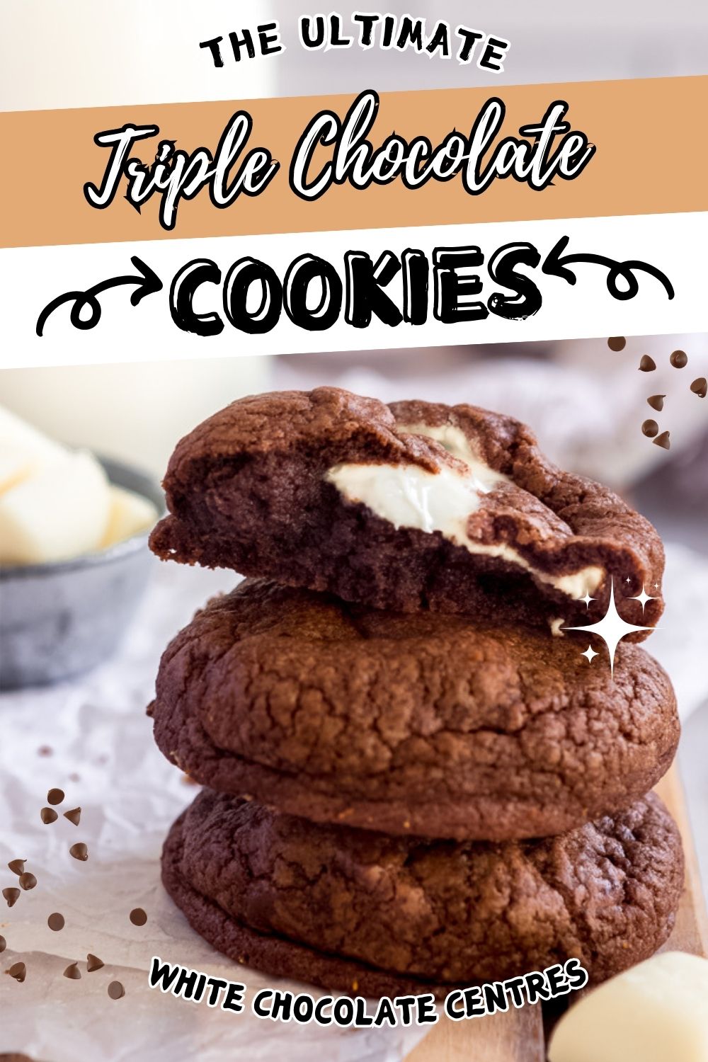 Triple Chocolate Cookies Filled With Gooey White Chocolate - Apple Cake ...